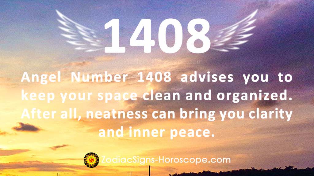 Angel Number 1408 Meaning: Clean Space | 1408 Numerology