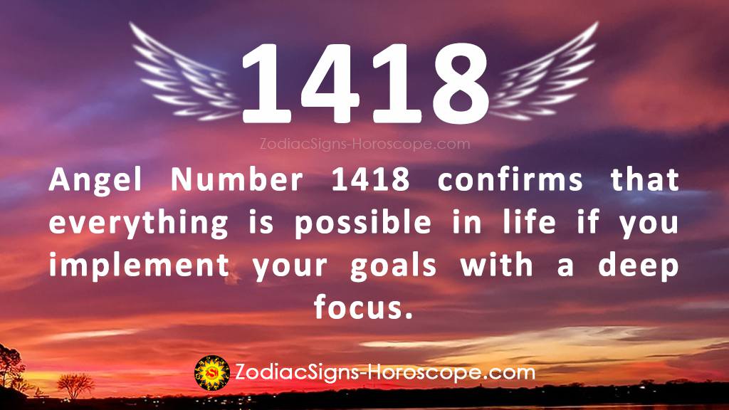 Angel Number 1418 Meaning: Deep Focus | 1418 Numerology