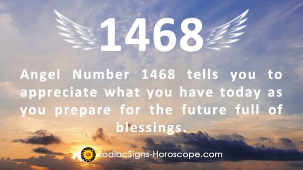 Angel Number 1468 Meaning: Blessings | 1468 Numerology