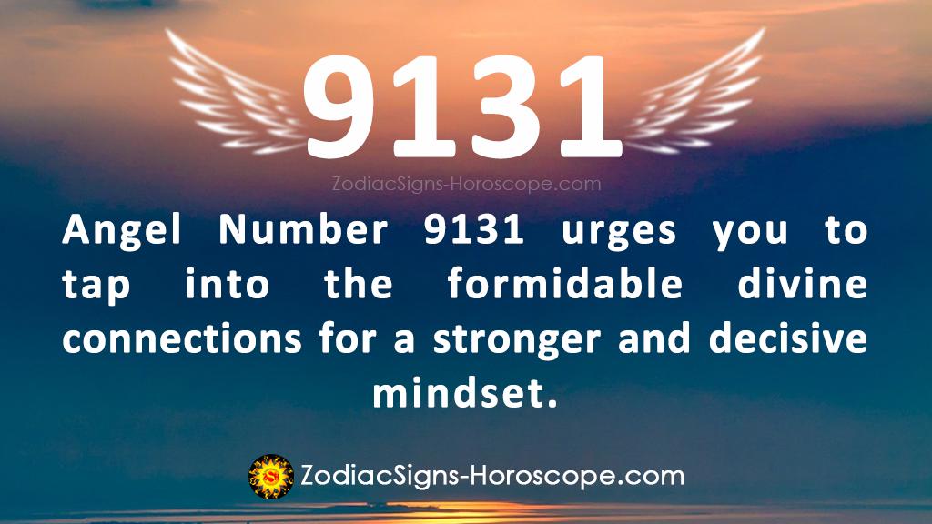 Angel Number 9131 Meaning: Strength | 9131 Numerology