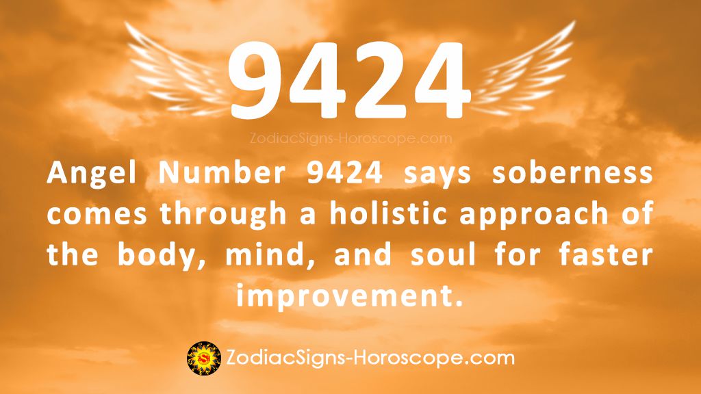 Angel Number 9424 Meaning: Soberness | 9424 Numerology
