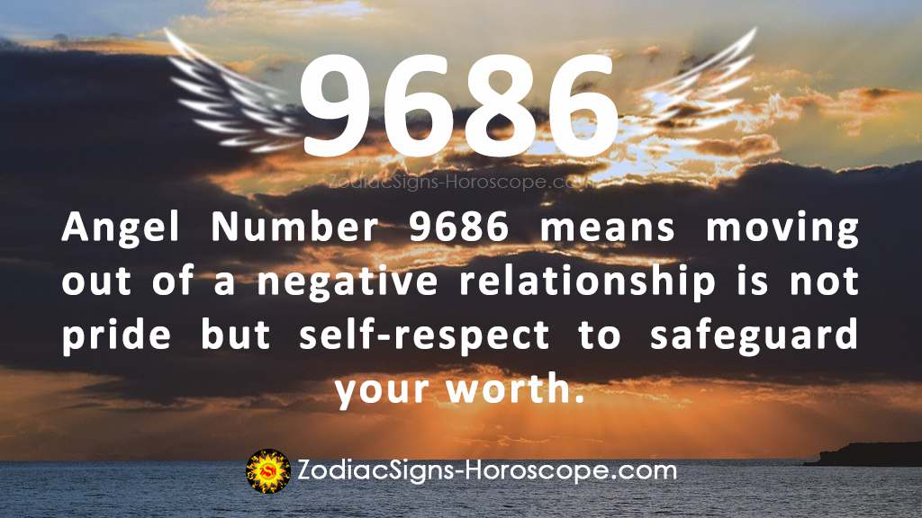 Angel Number 9686 Meaning: Move On - ZodiacSigns-Horoscope.com