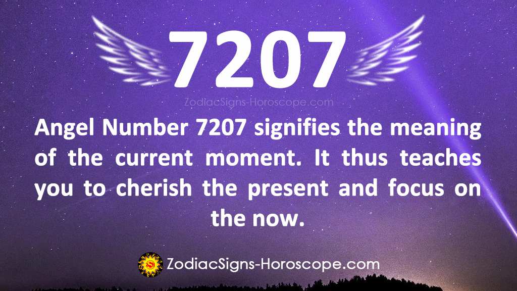 Angel Number 7207 Signifies the Meaning of the Present Moment