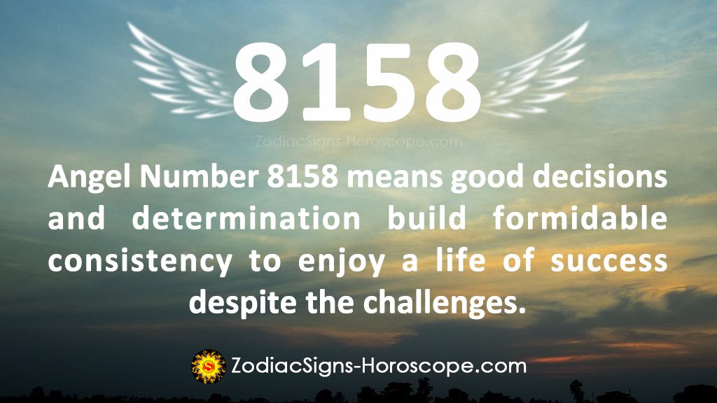 Seeing Angel Number 8158 Represents Your Decisions and Determination