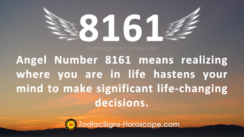 Seeing Angel Number 8161 Symbolism Says Your Life Depends On You