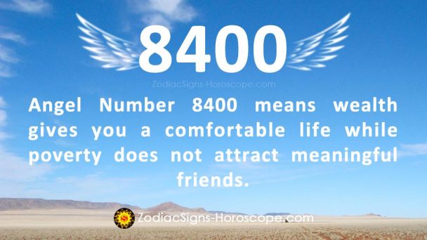 Seeing Angel Number 8400 Meaning and Significance: Appreciate Wealth