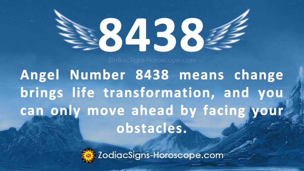 Angel Number 8438 Meaning and Symbolic Significance: Change is Good