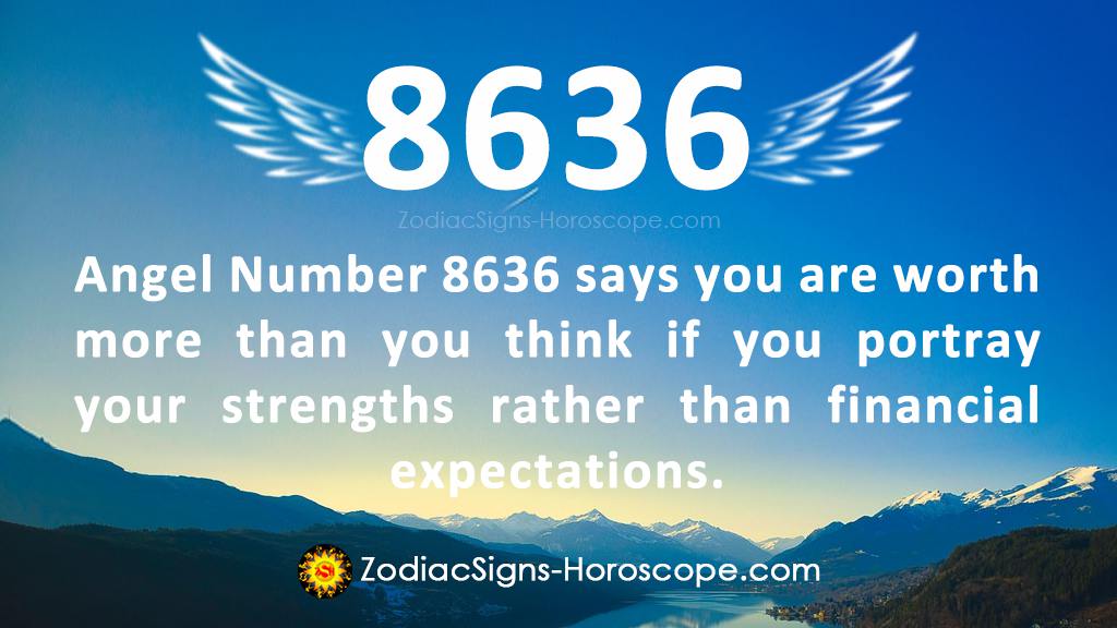 Angel Number 8636 Symbolic Significance: Guard Your Value
