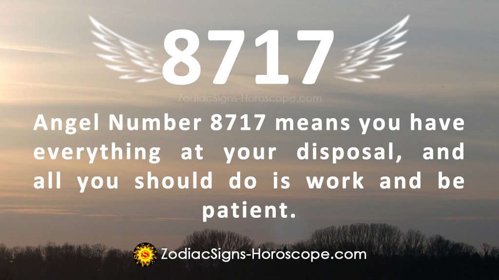 Essence of Angel Number 8717 Meaning: Positive Results | 8717 Twin