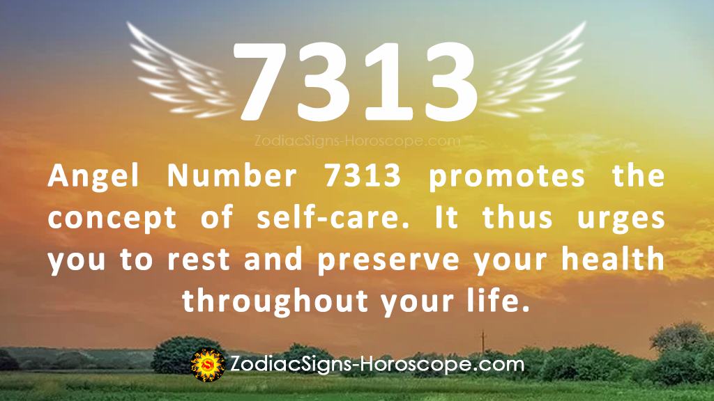 Angel Number 7313 Symbolizes The Importance of Rest and Self-Care
