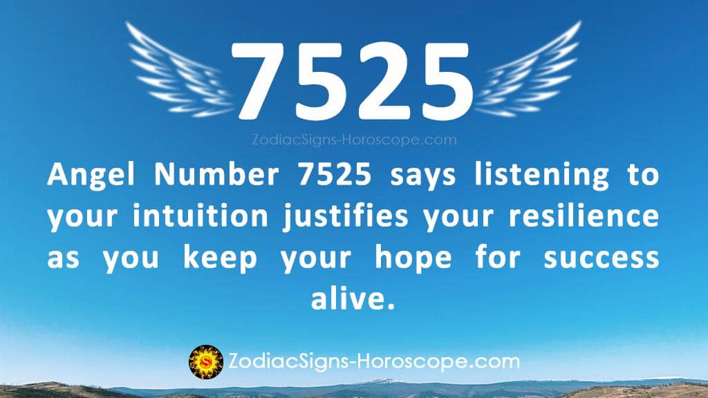 Significance of Angel Number 7525 and Essence: Keep Trying
