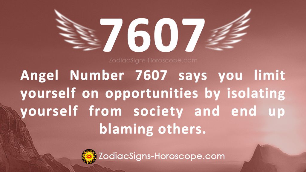 Angel Number 7607 Meaning and Significance: Loosen Up and Socialize