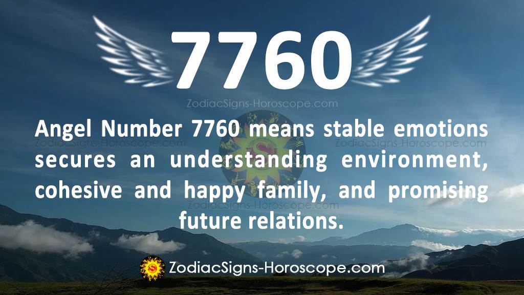 Essence of Seeing Angel Number 7760 and Meaning: Stable Emotions