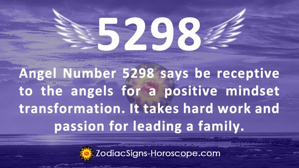 Significance of Seeing Angel Number 5298: Do Not Change | 5298 Means