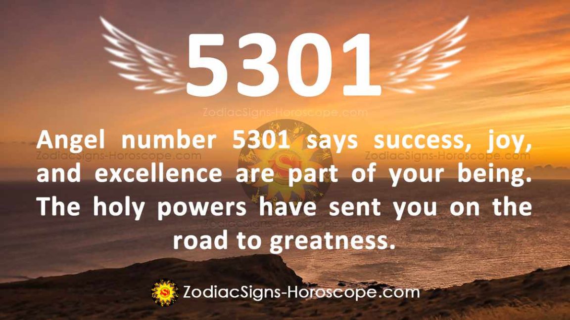 Angel Number 5301 Symbolizes Success, Joy, and Excellence