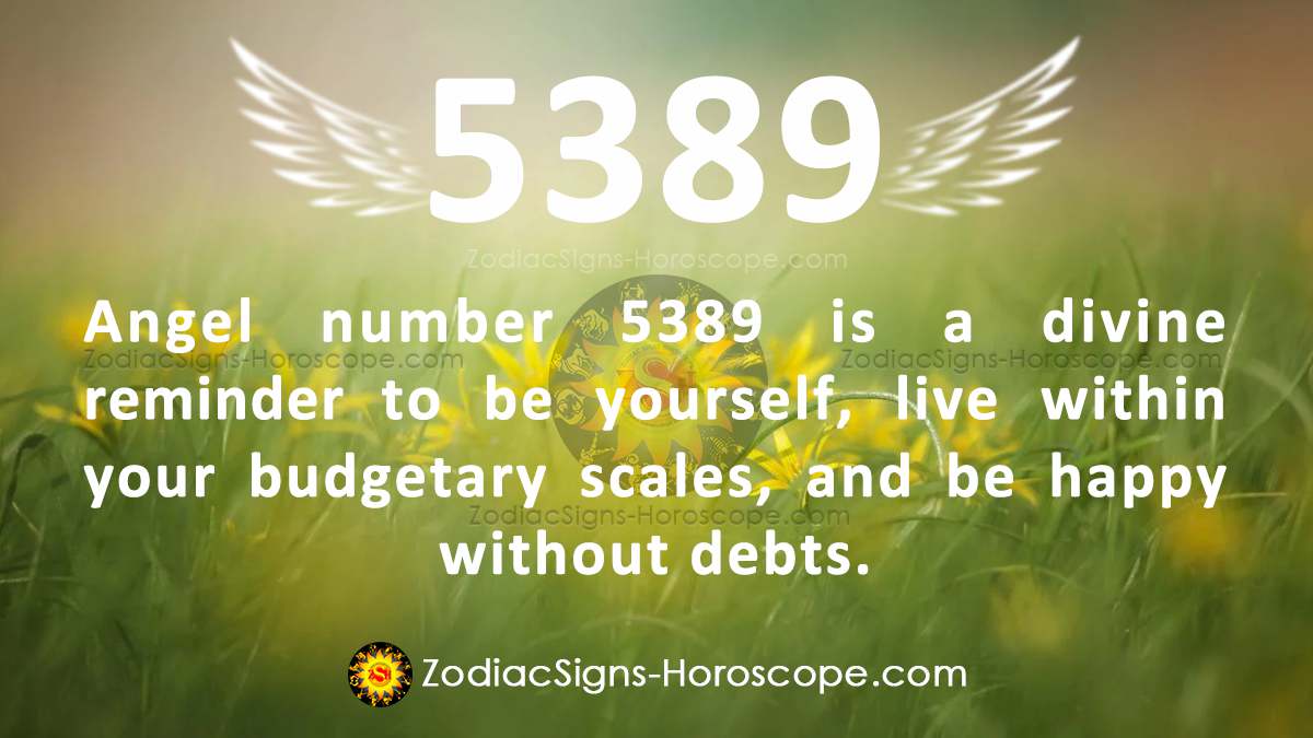 Life Lessons of Seeing Angel Number 5389: The Ideal Budget