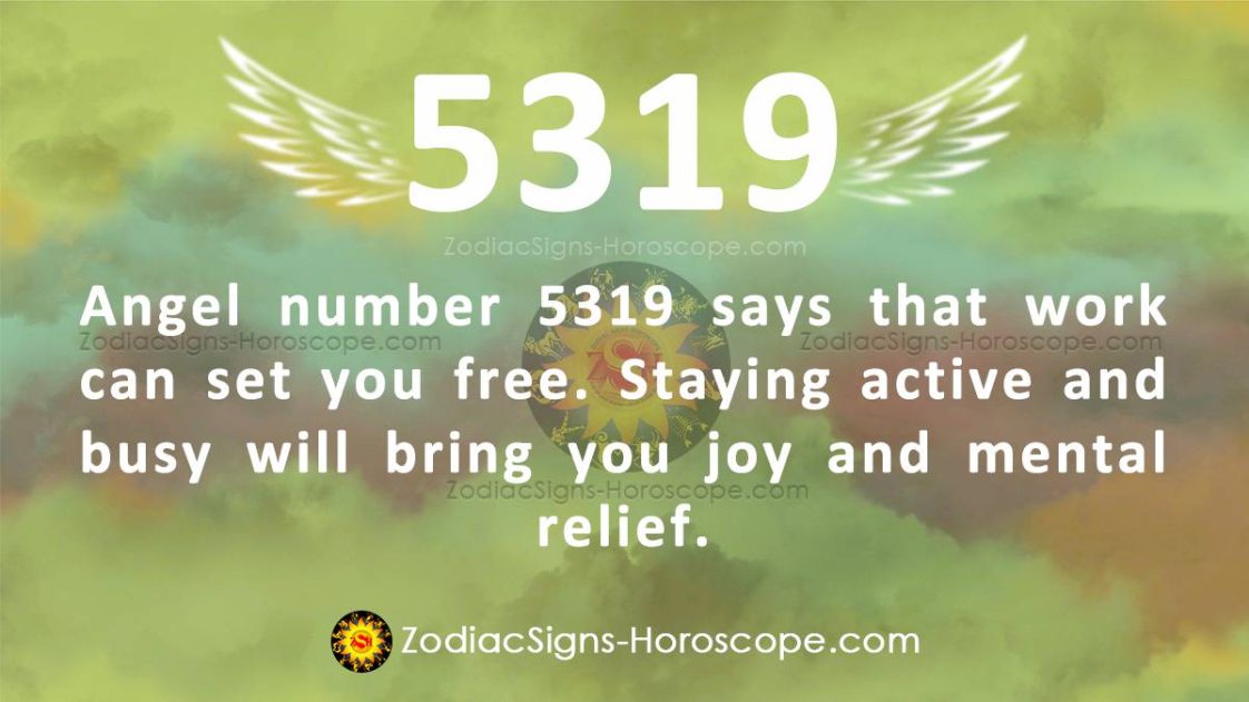 Seeing Angel Number 5319 Divine Lesson: Work Sets You Free