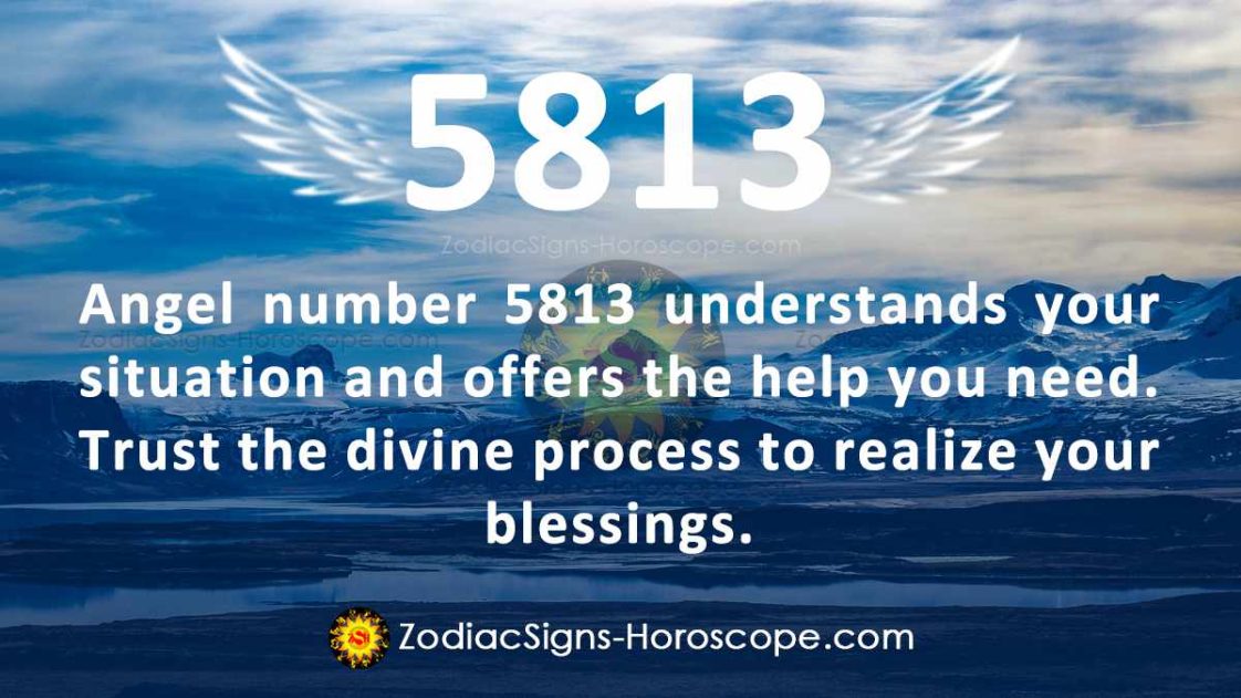 Seeing Angel Number 5813 and Essence: Great Support
