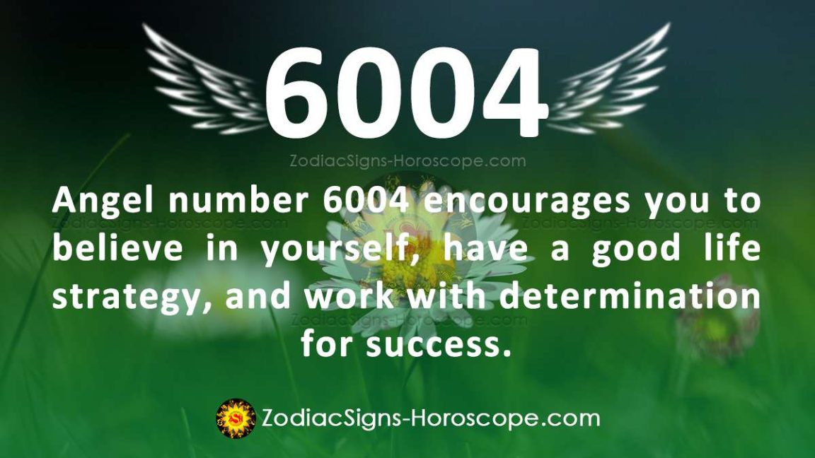 Significance of Seeing Angel Number 6004: The Path to Success