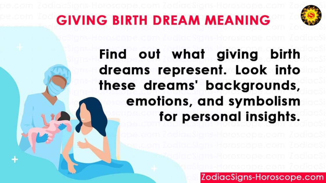 Discovering the Meaning and Symbolism of Giving Birth Dream