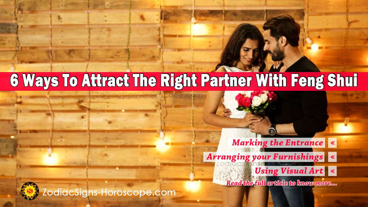 Best 6 Ways To Attract the Right Partner with Feng Shui's Help ...