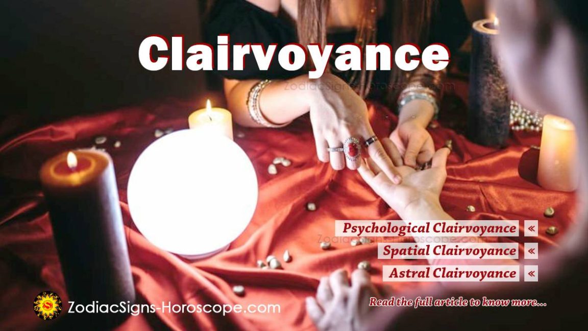 Clairvoyance: The Clairvoyants and Their Types - Psychic Powers
