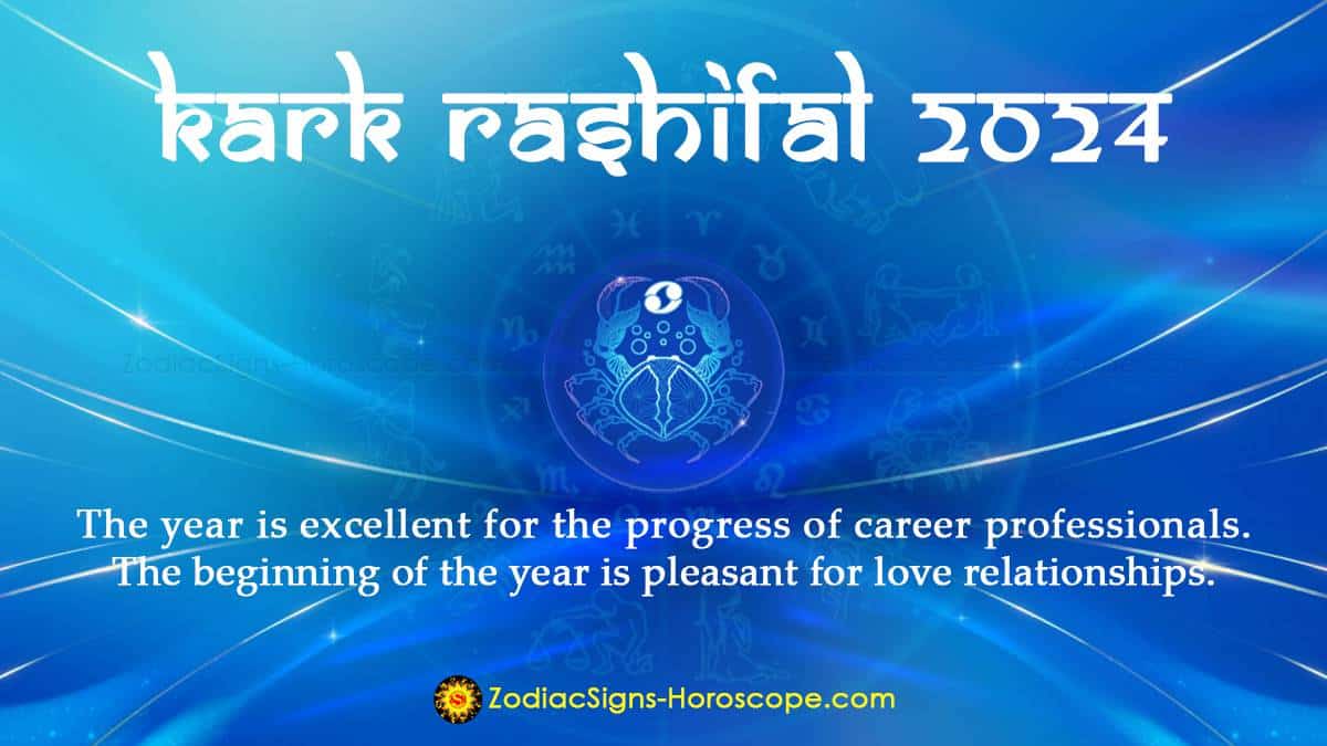 Kark Rashifal 2024 – Kark Rashi Predictions for 2024 - ZodiacSigns ...