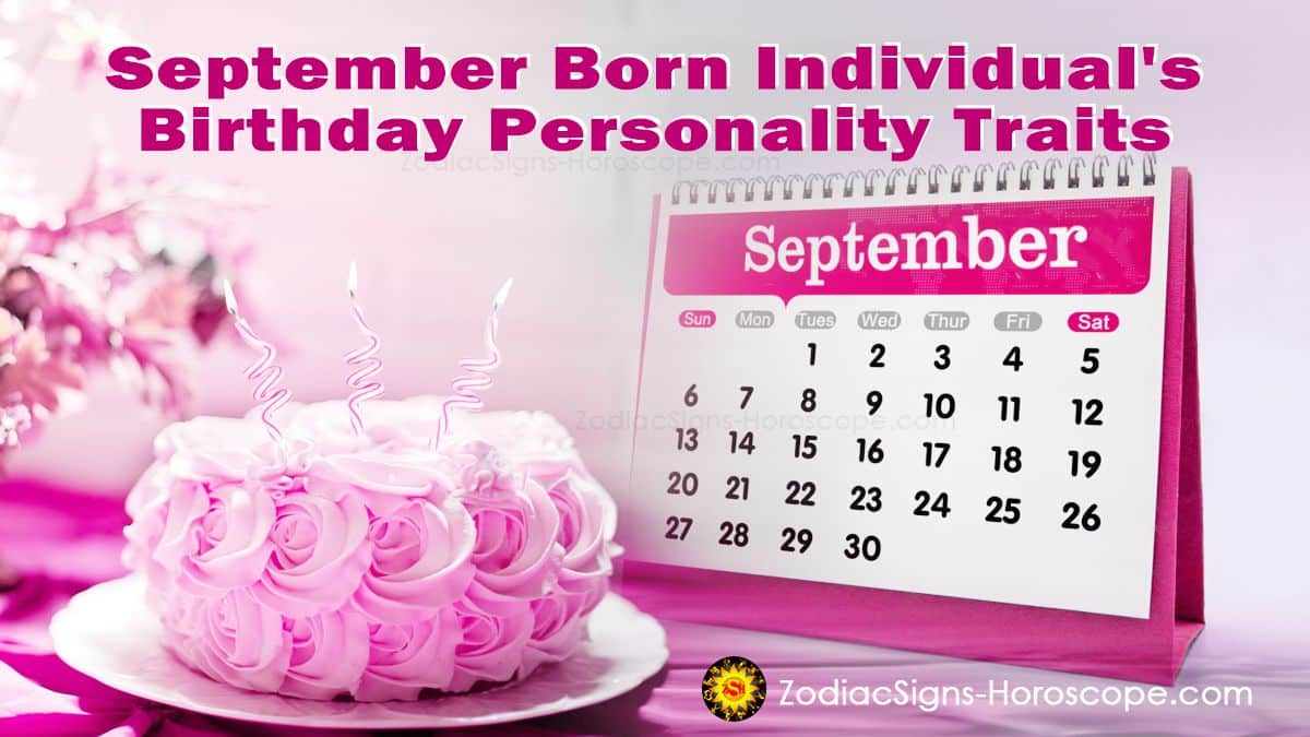 September Birthdays: Unveiling the Unique Birthday Personality Traits ...