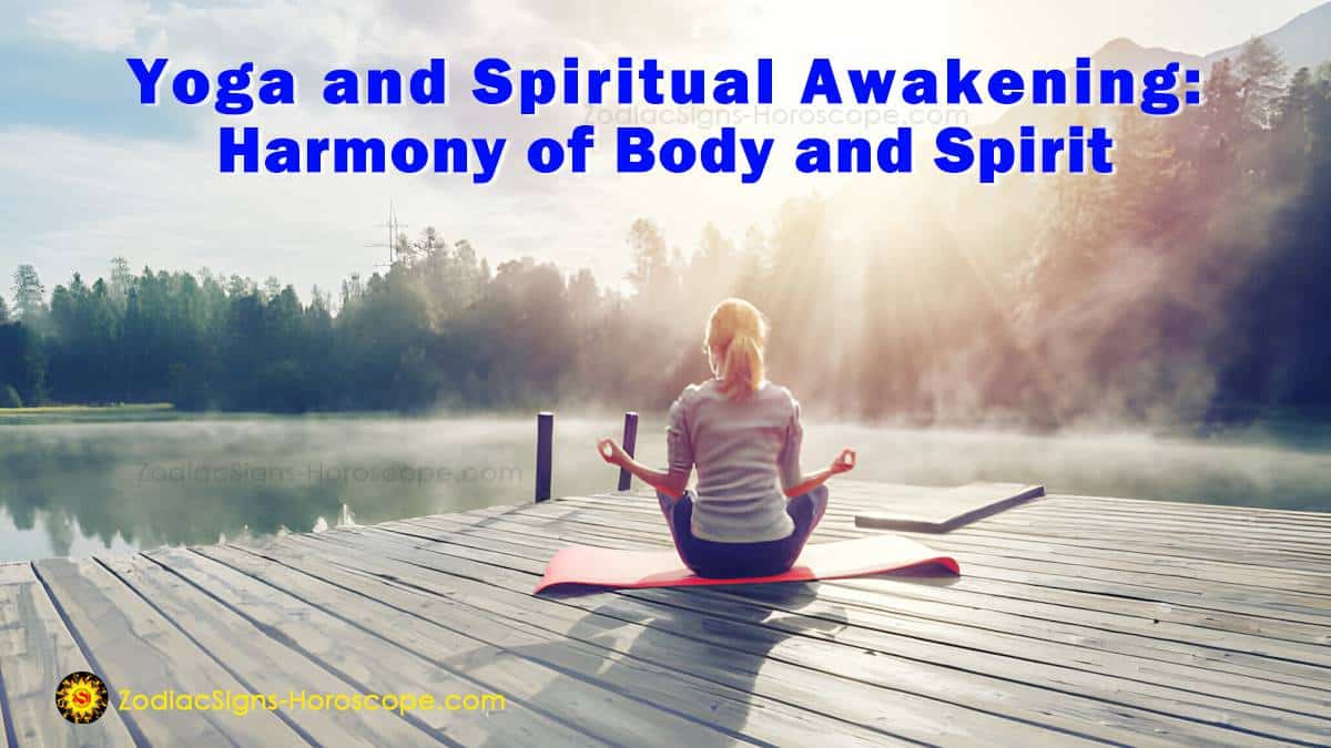 Yoga and Spiritual Awakening: Harmony of Body and Spirit - ZodiacSigns ...