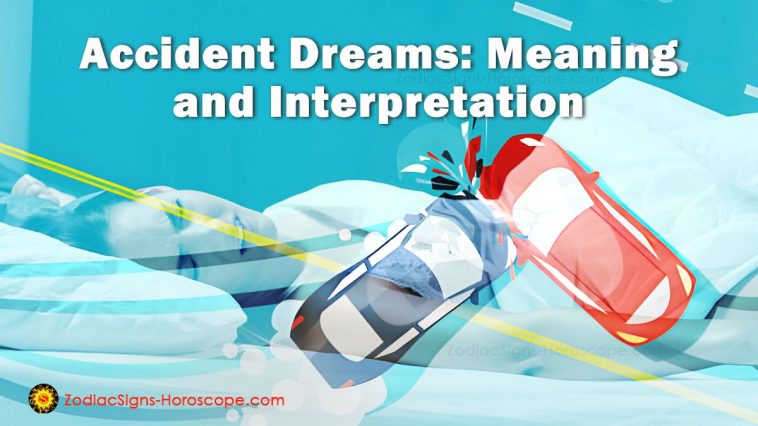 Accident Dreams What They Mean And How To Interpret Them Zodiacsigns
