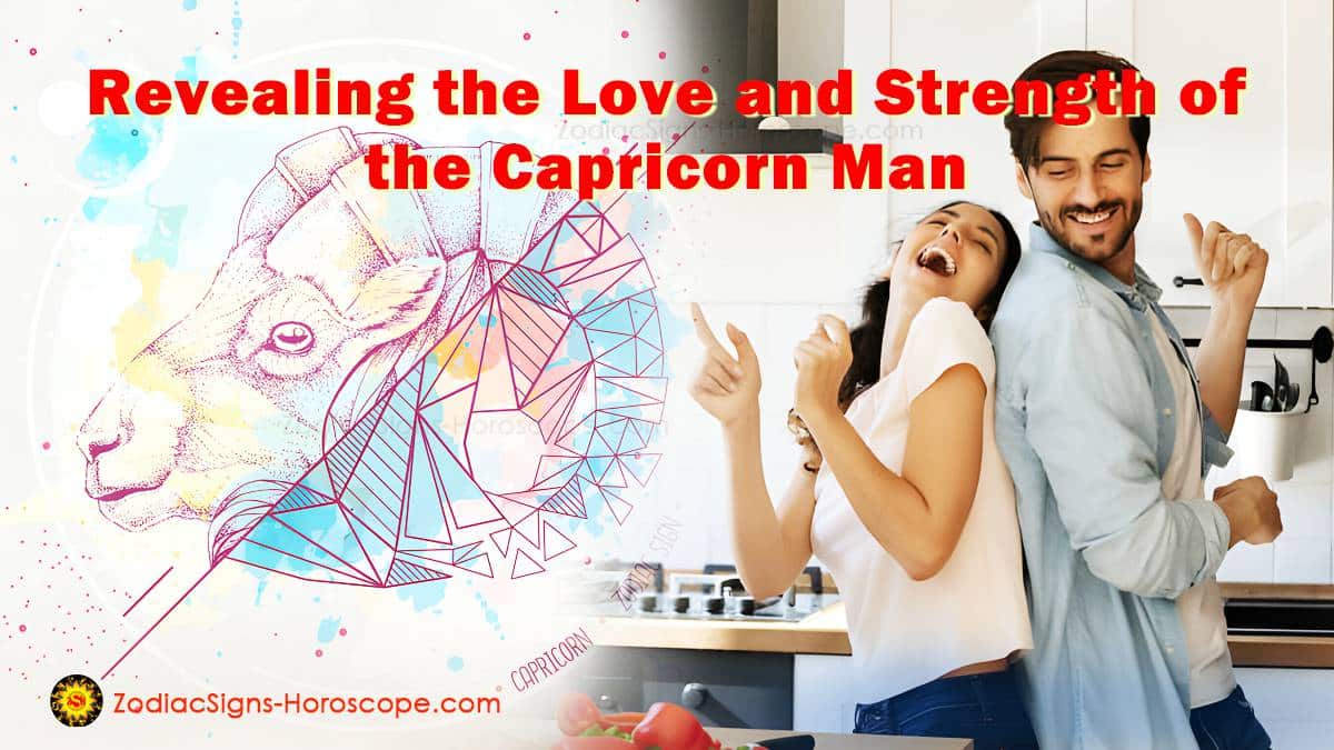 Capricorn Man: Revealing the Capricorn Guy’s Love and Strength ...