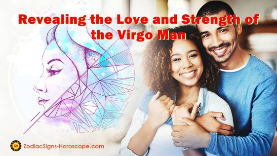Virgo Man: Revealing the Virgo Zodiac Guy’s Love and Strength ...