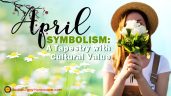 April Symbolism: A Tapestry with Cultural Value and Spirituality ...