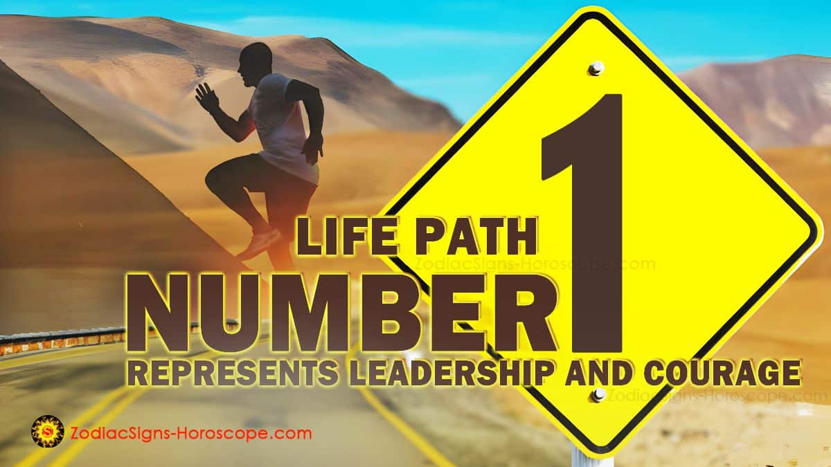 Life Path Number 1 represents Leadership and Courage - ZodiacSigns ...