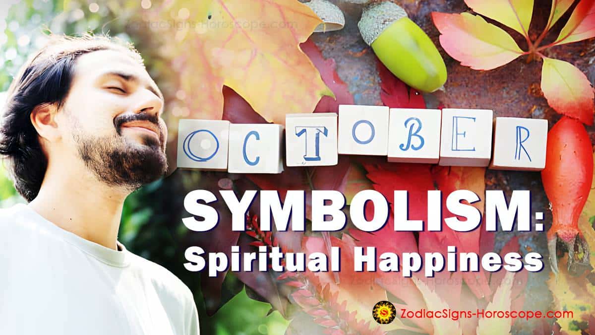 Understanding October Symbolism: Spiritual Happiness - ZodiacSigns ...