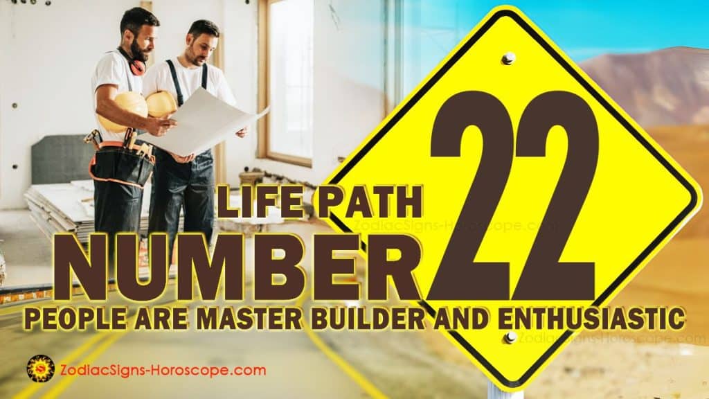 Life Path Number 22 People are Master Builders and Enthusiastic ...