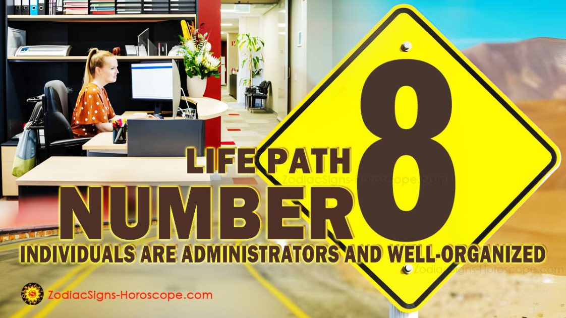 Life Path Number 8 People are Administrators and Well-Organized ...