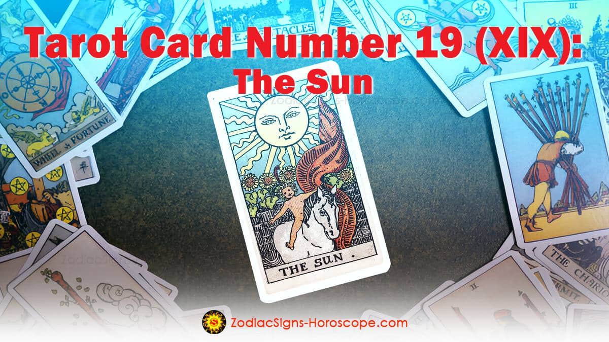 Tarot Card Number 19: The Sun (XIX) Tarot Card Meanings - ZodiacSigns ...